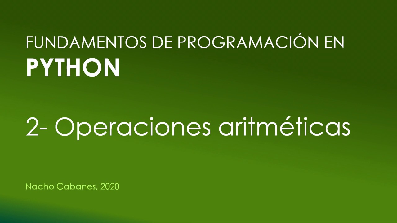 Python 02 Operaciones Aritméticas Youtube