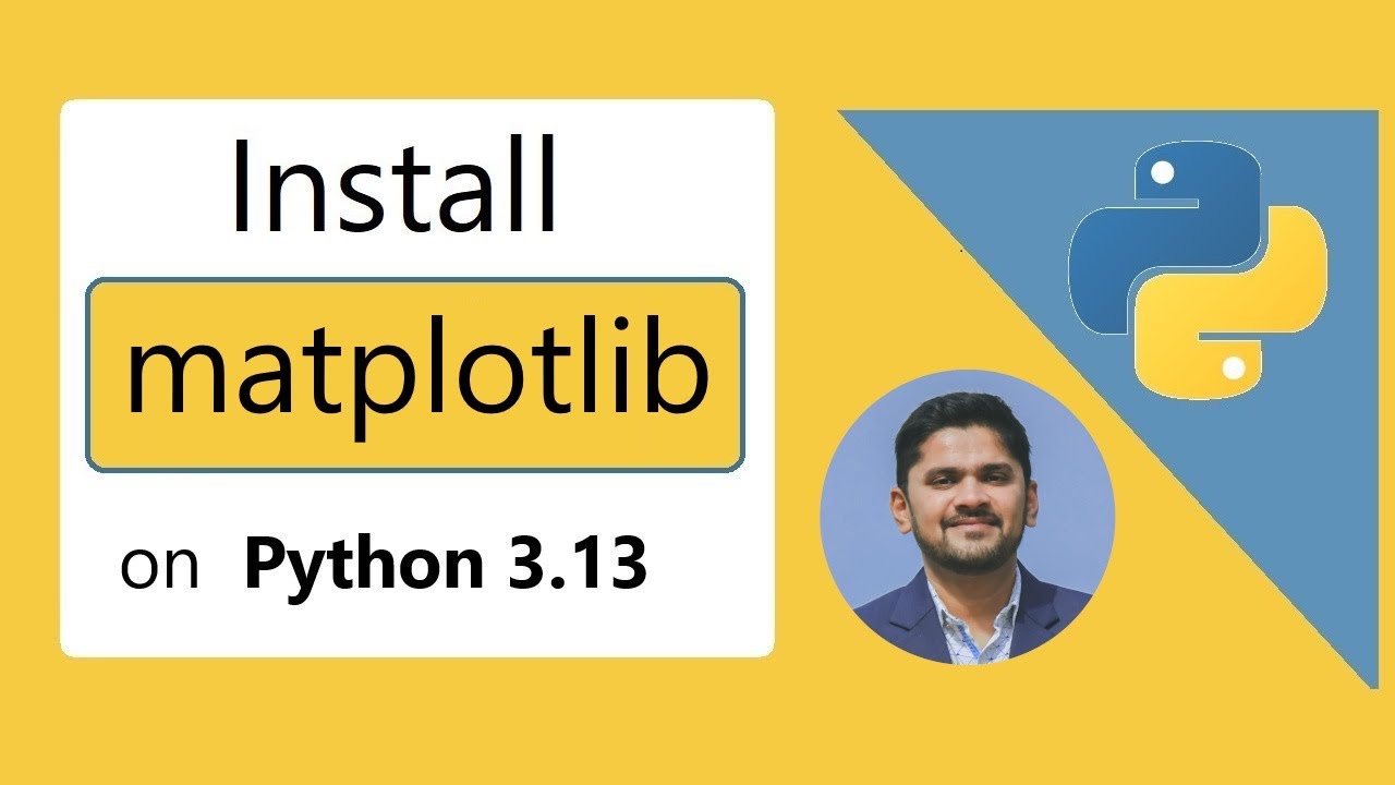 How To Install Matplotlib On Python 3 13 Windows 11 Youtube