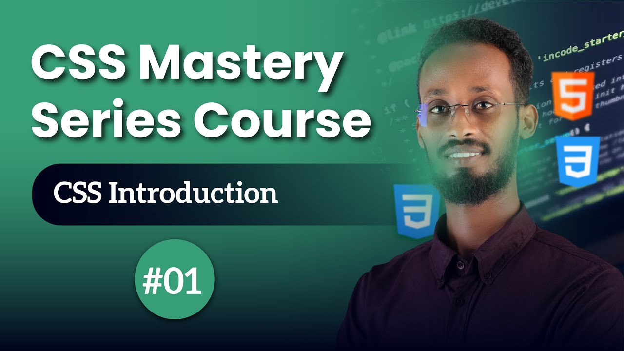 Css Mastery Series Course Css Introduction Af Somali 01 Youtube