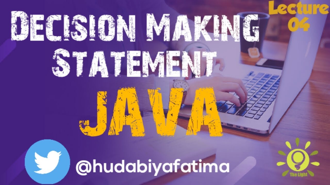 How Decision Making Statements Works In Java For Beginners 2020 The