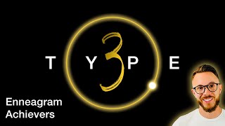 Enneagram Type 3s Explained A Complete Guide Doovi