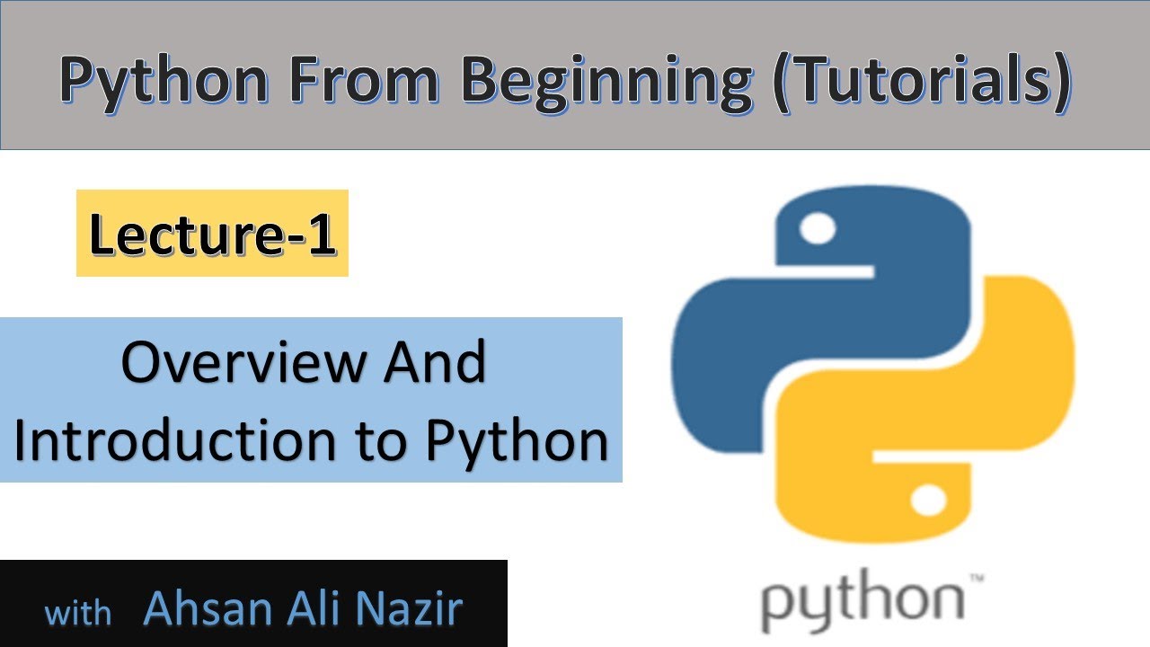 Python Tutorial For Beginners 1 Overview And Introduction To