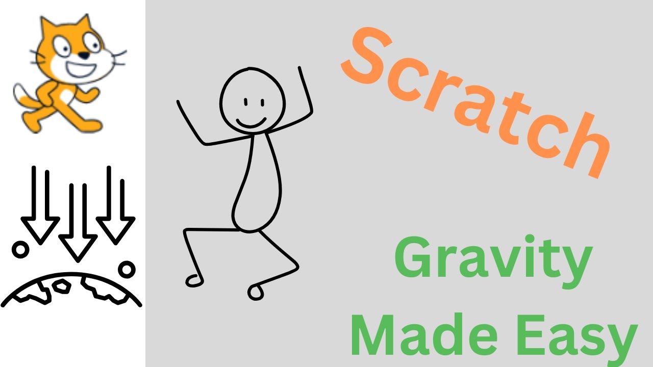 Scratch Gravity Made Easy Youtube