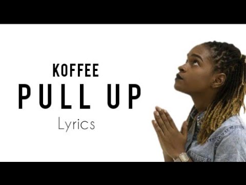 Koffee Pull Up Official Lyrics Youtube