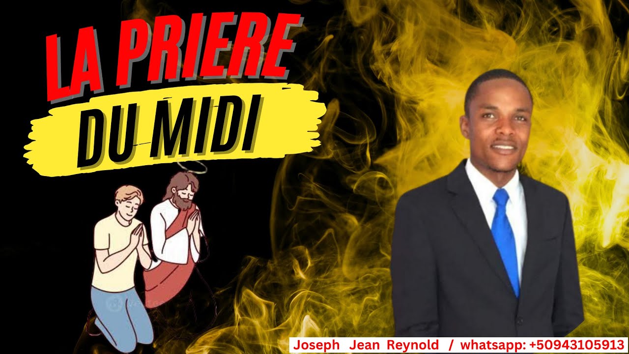 Prière Du Midi Aprann Koute Vwa Bondye Youtube
