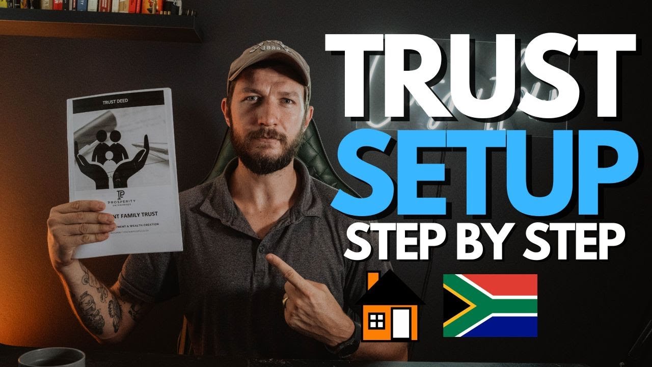 Setting Up A Trust In South Africa Step By Step Youtube