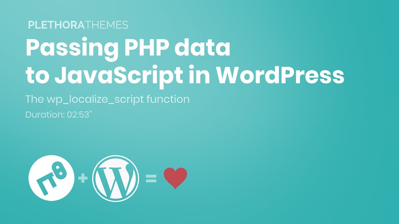 Wp Localize Script In Wordpress Passing Php Data To Javascript Youtube