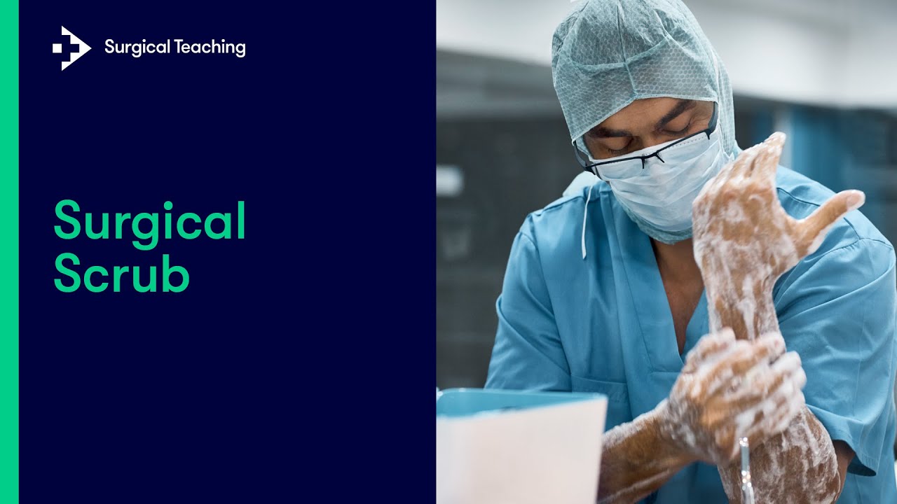 Surgical Scrub Learn How To Prepare For The Or Youtube
