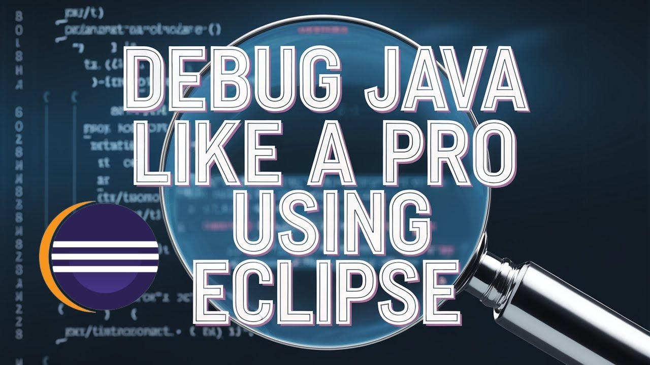 How To Debug Java Like A Pro Using Eclipse Youtube