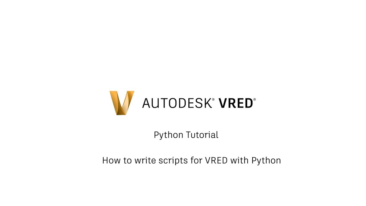 Vred Python Tutorial 2 How To Write Scripts For Vred With Python