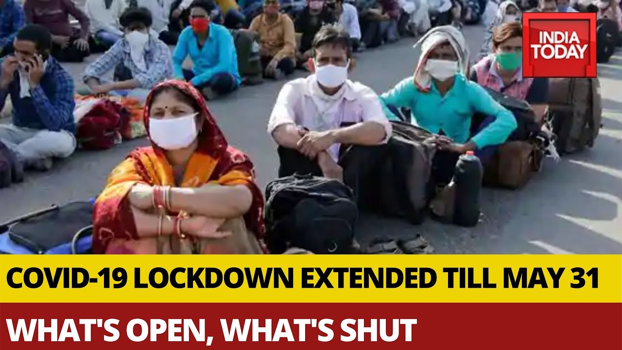 Covid 19 Lockdown Extended Till May 31 What S Open What S Not
