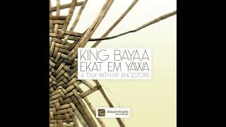 King Bayaa Ekat Em Yawa A Talk With My Ancestors South African House ...
