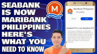 Seabank Is Now Maribank Philippines Here S What You Need To Know ...