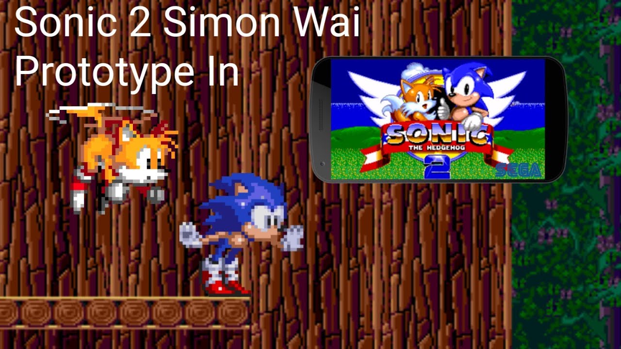 Sonic 2 Simon Wai Prototype In Mobile Youtube