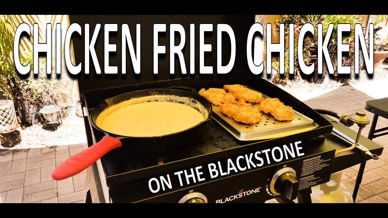 Chicken Fried Chicken On The Blackstone 22 Griddle Cooking With Big