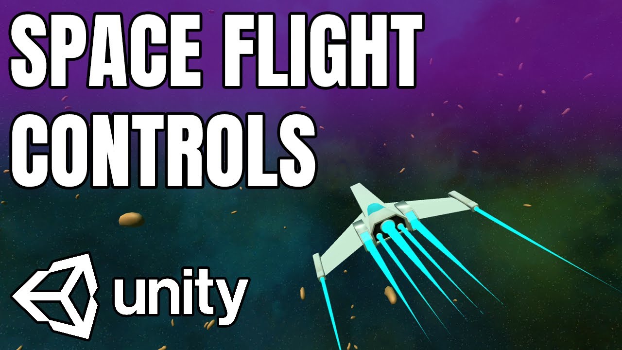 Flying Controls In Unity Tutorial Youtube