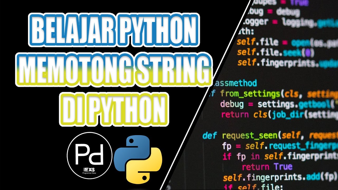 Belajar Python Memotong String Di Python Youtube