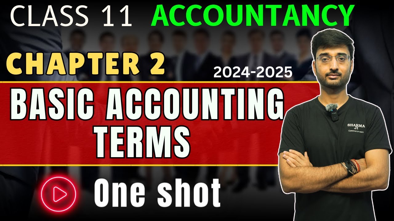 Basic Accounting Terms Class 11 Chapter 2 One Shot Youtube