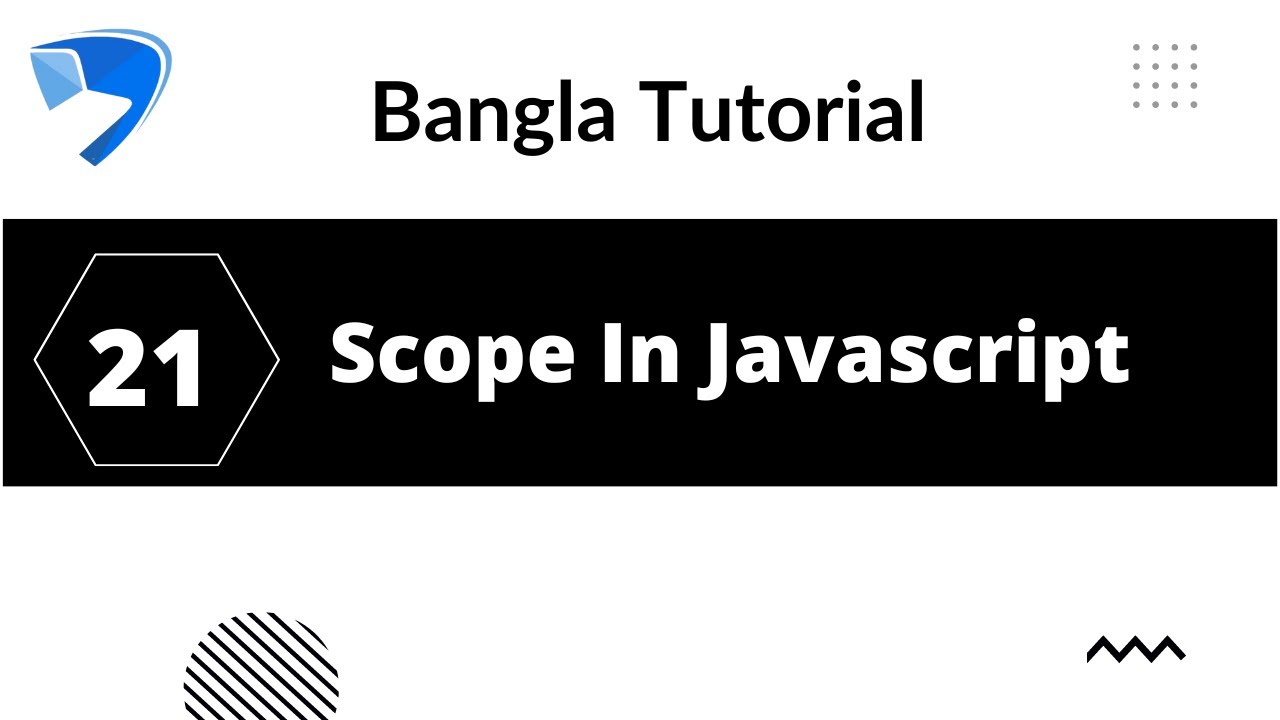 Scope In Javascript 21 Javascript Scope Bangla Tutorial Block
