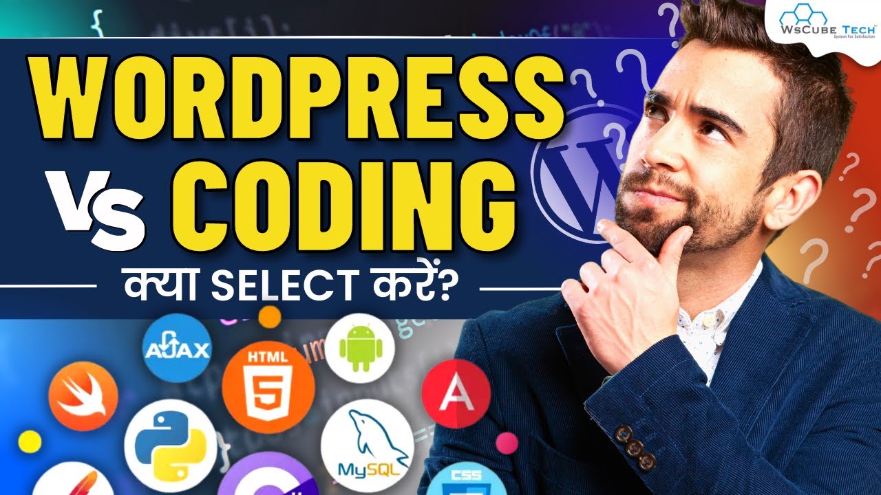 Wordpress Vs Coding Everything That You Need To Know Before Start