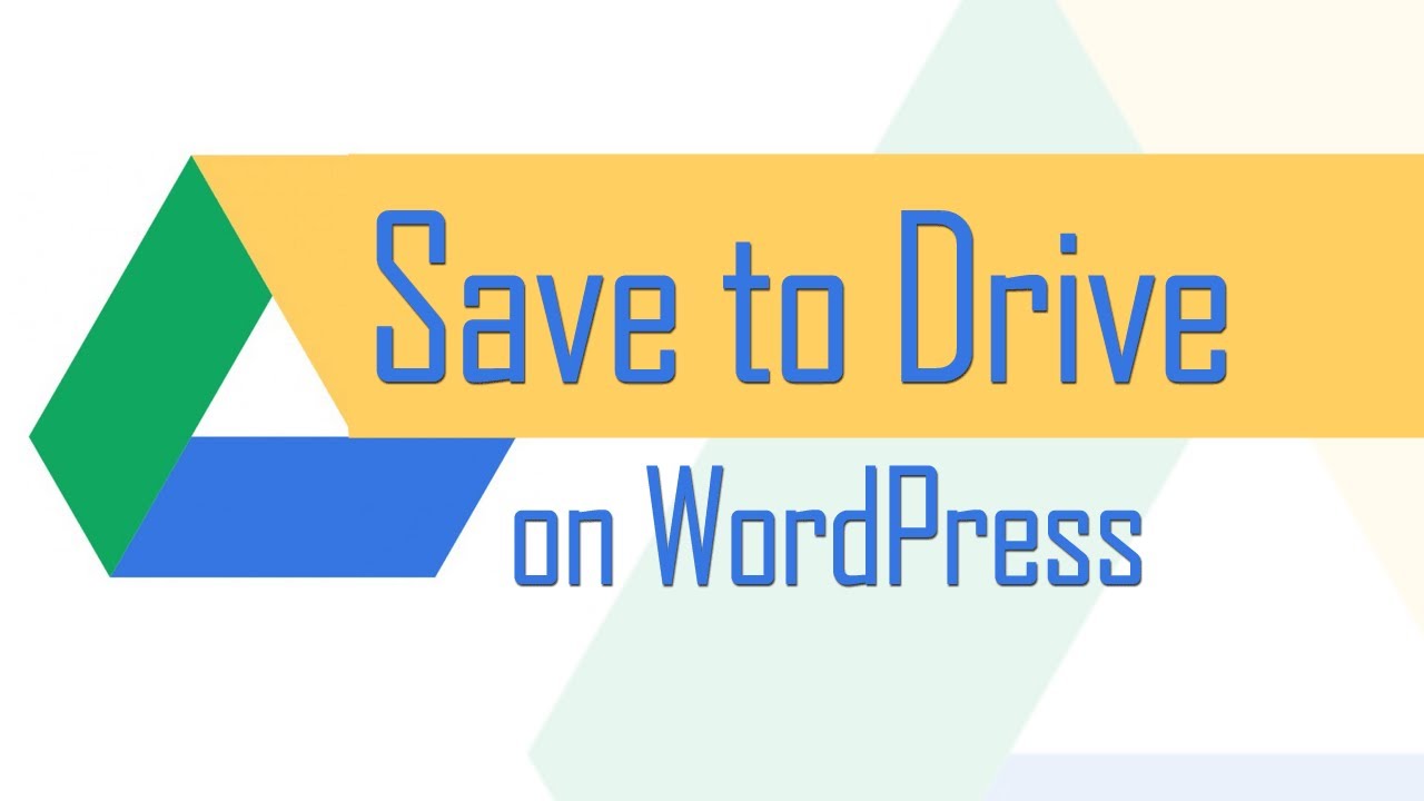 Add Save To Drive Button In Wordpress Post Youtube