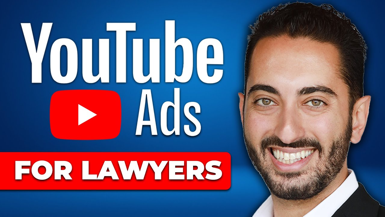 Why Youtube Ads For Lawyers Tutorial For Lawyers Youtube