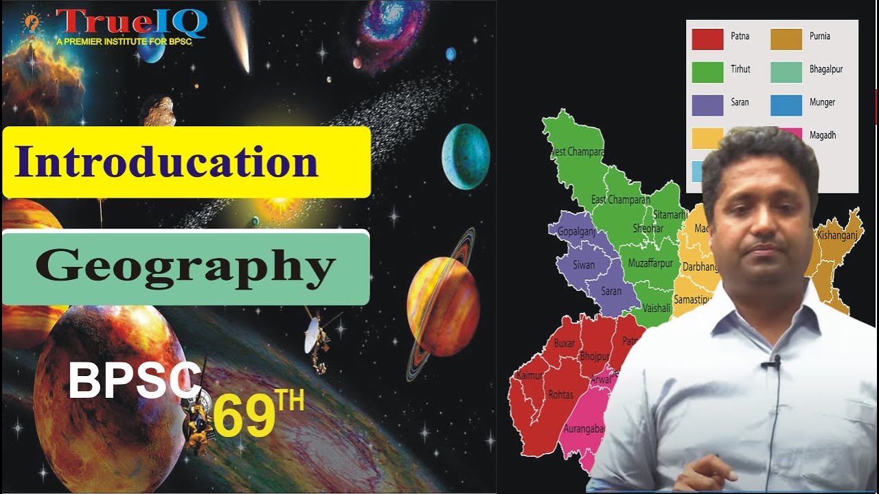 Geography Introductory Session For 69th Bpsc Foundation Batch At Trueiq