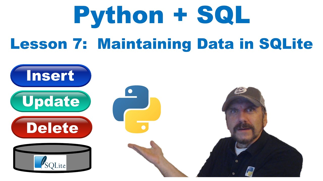 Master Using Sql With Python Lesson 7 Maintaining Data In Sqlite