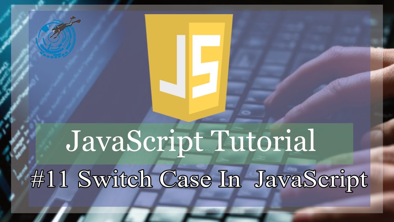 11 Switch Case In Javascript Youtube