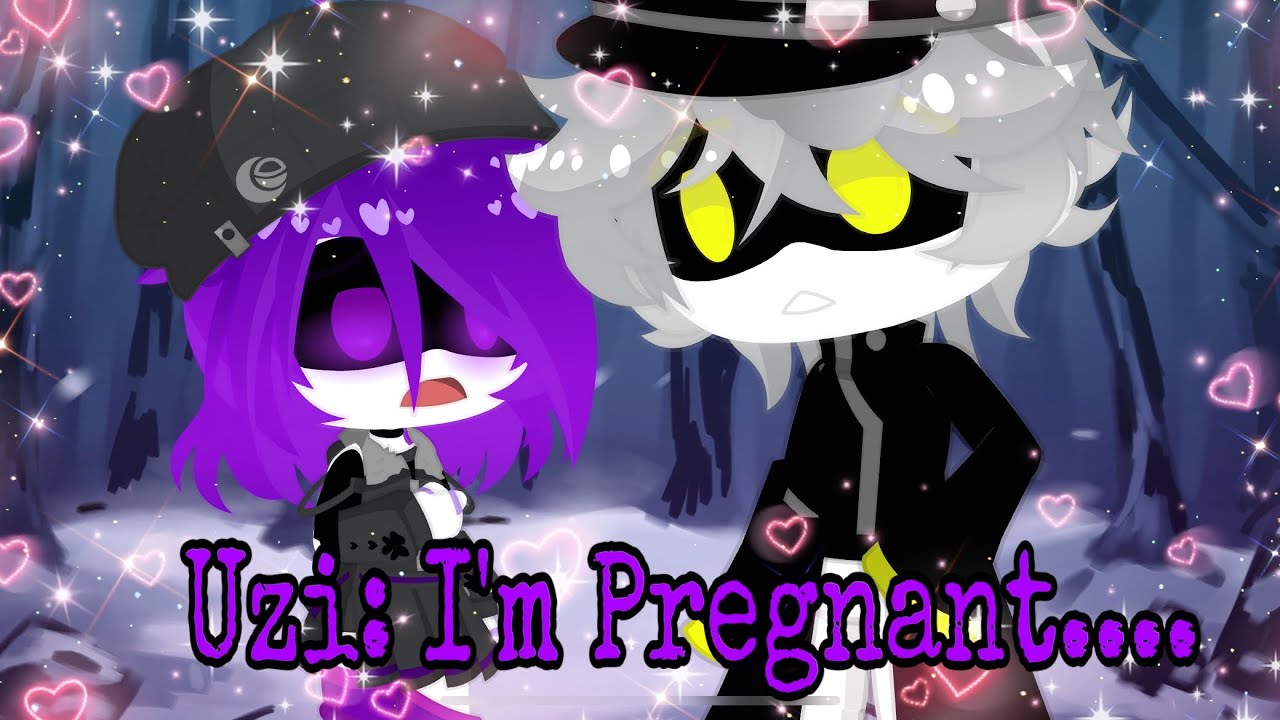 Iôçöm Pregnantôçª Uzi X N ôÿá åmurder Dronesôÿá å Gacha Life 2 Part 1