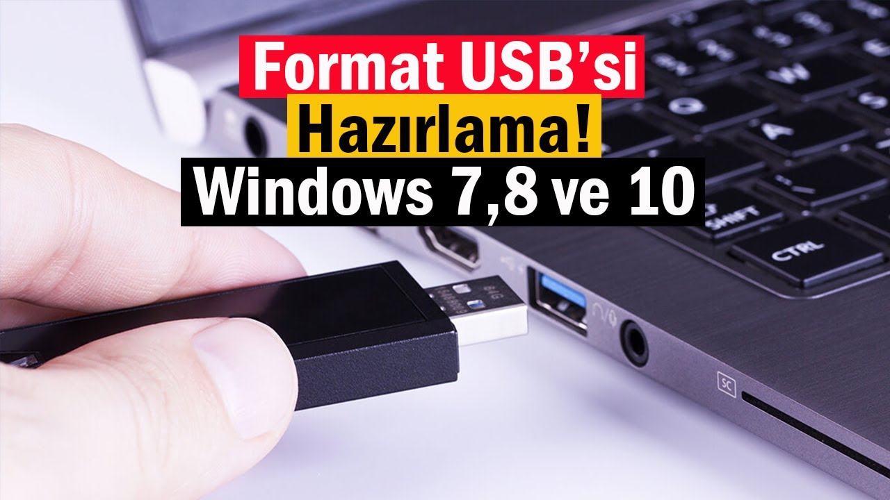 Format Usb Si Hazırlama Windows 7 8 10 Youtube