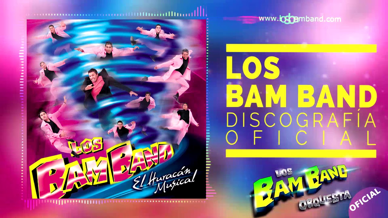 Los Bam Band 2009 Esa Mami Cd El Huracán Musical Youtube
