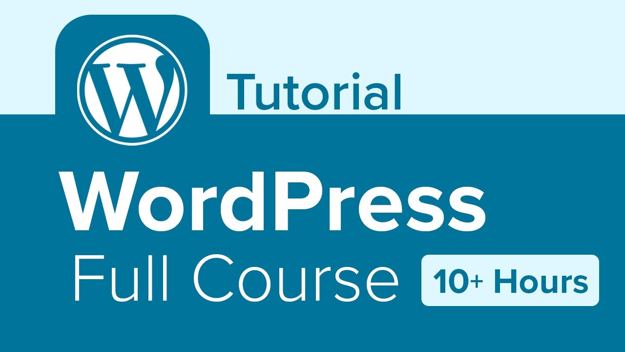 Wordpress Full Course Tutorial 10 Hours Youtube