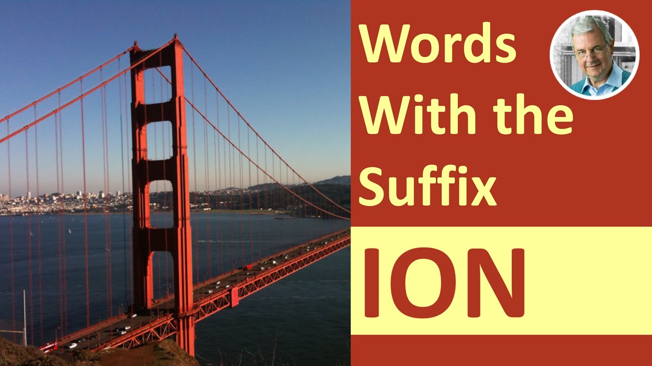 Suffix Ion Words Your Ultimate Vocabulary Expansion Guide