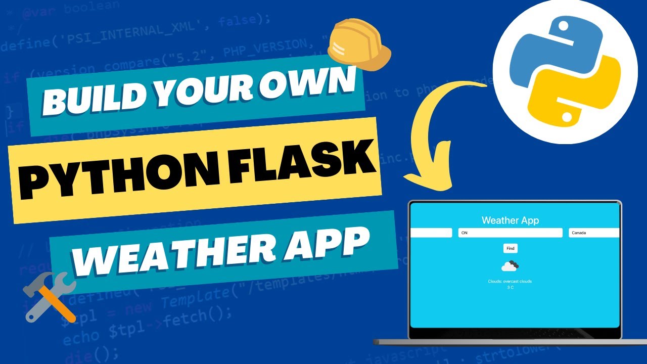 Build Your Own Weather App In Python With Flask Complete Beginner