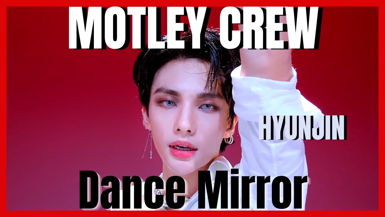 Stray Kids Hyunjin 현진 Motley Crew Cover Dance Mirror 4k Youtube