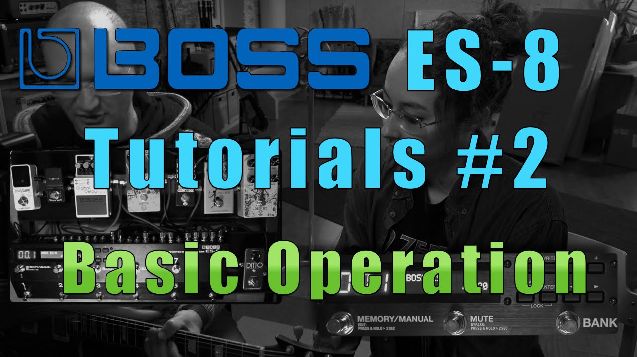 Boss Es 8 Tutorials Part 2 Basic Loops On Off Youtube