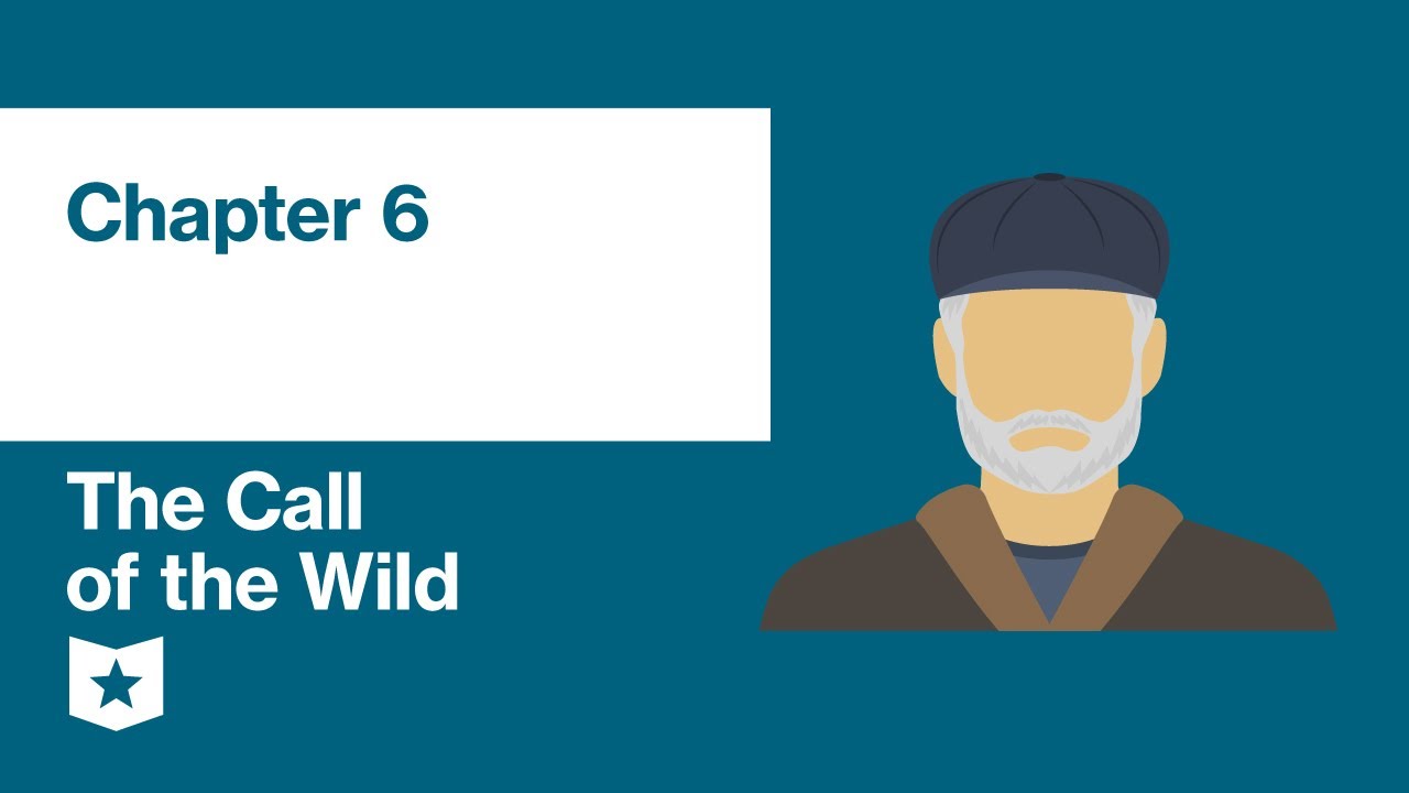 Chapter 6 Summary Call Of The Wild
