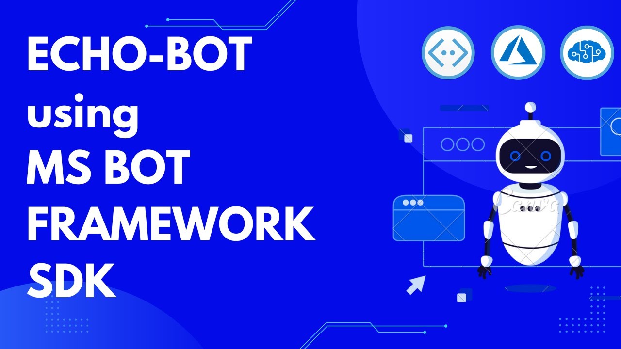 Echo Chat Bot Microsoft Bot Framework Sdk Bot Emulator Azure