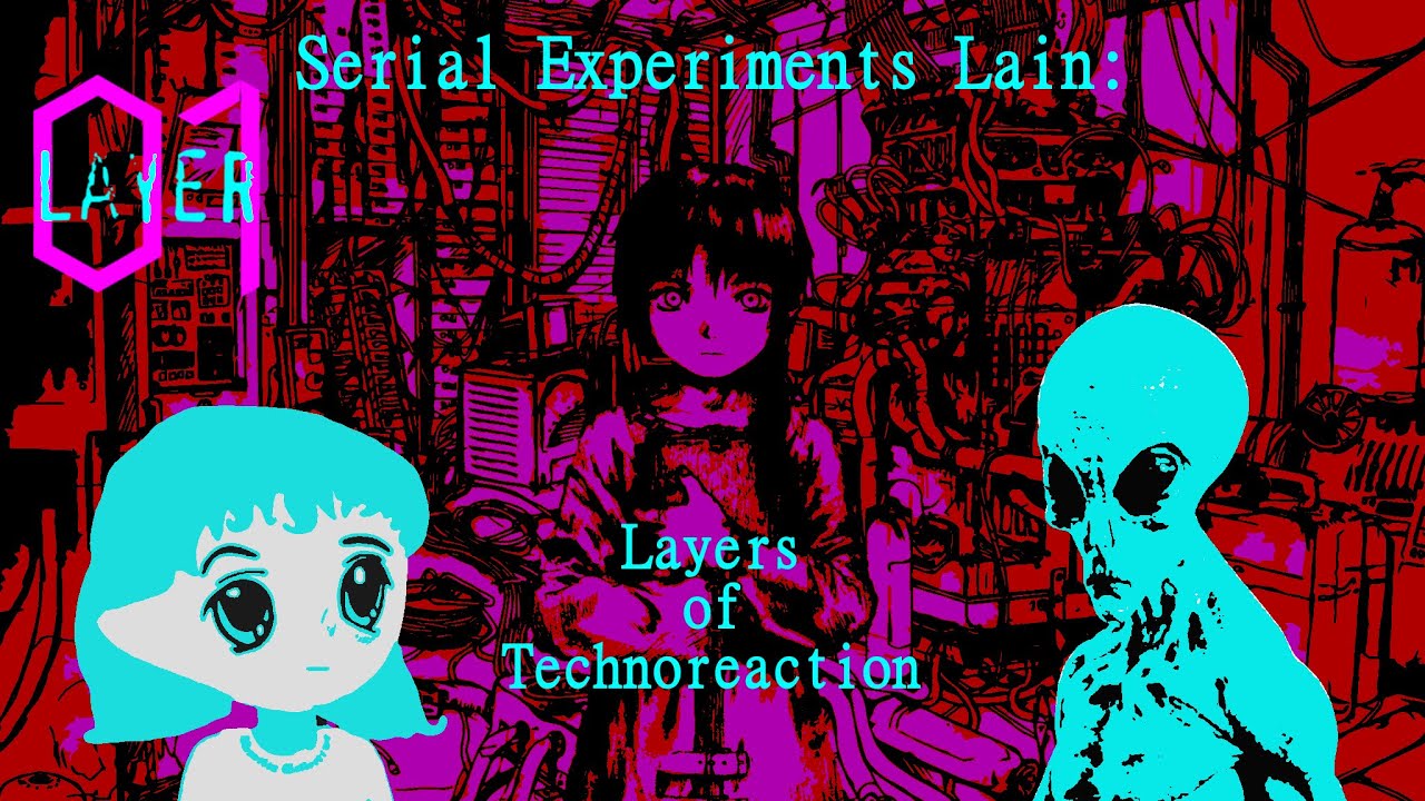 Layer 01 Podcast Episode 17 Serial Experiments Lain Layers Of
