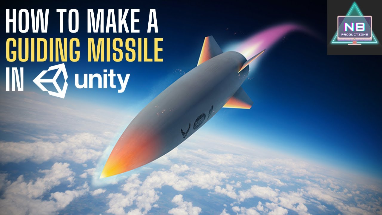 How To Make A Guiding Missile In Unity Unity 2023 Youtube