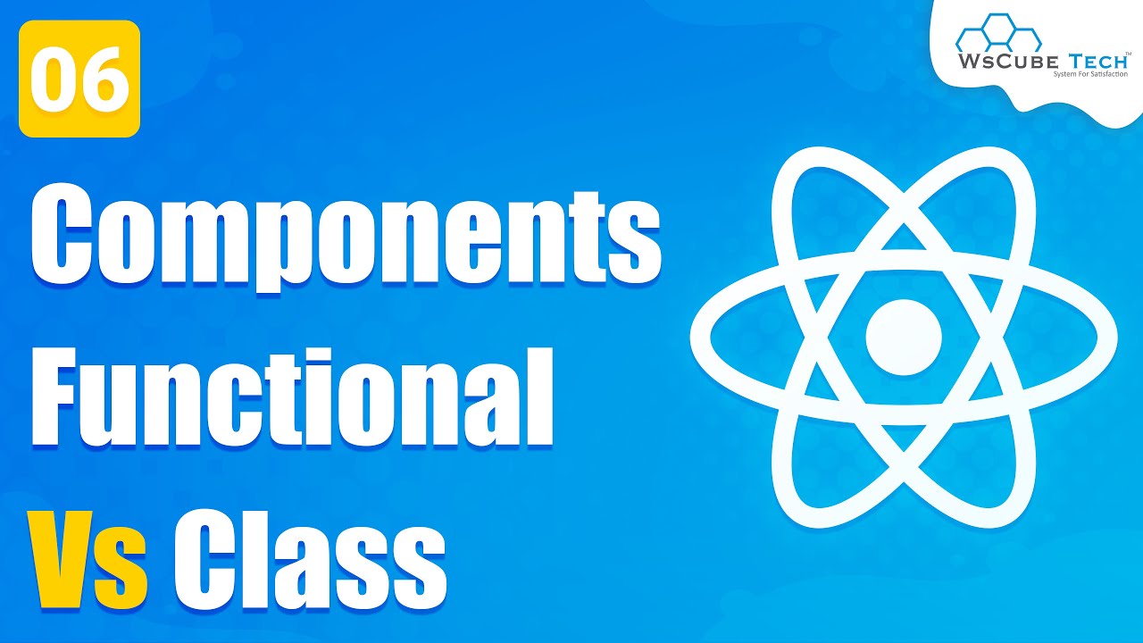 React Js Functional Vs Class Components React Js Tutorial 6 Youtube