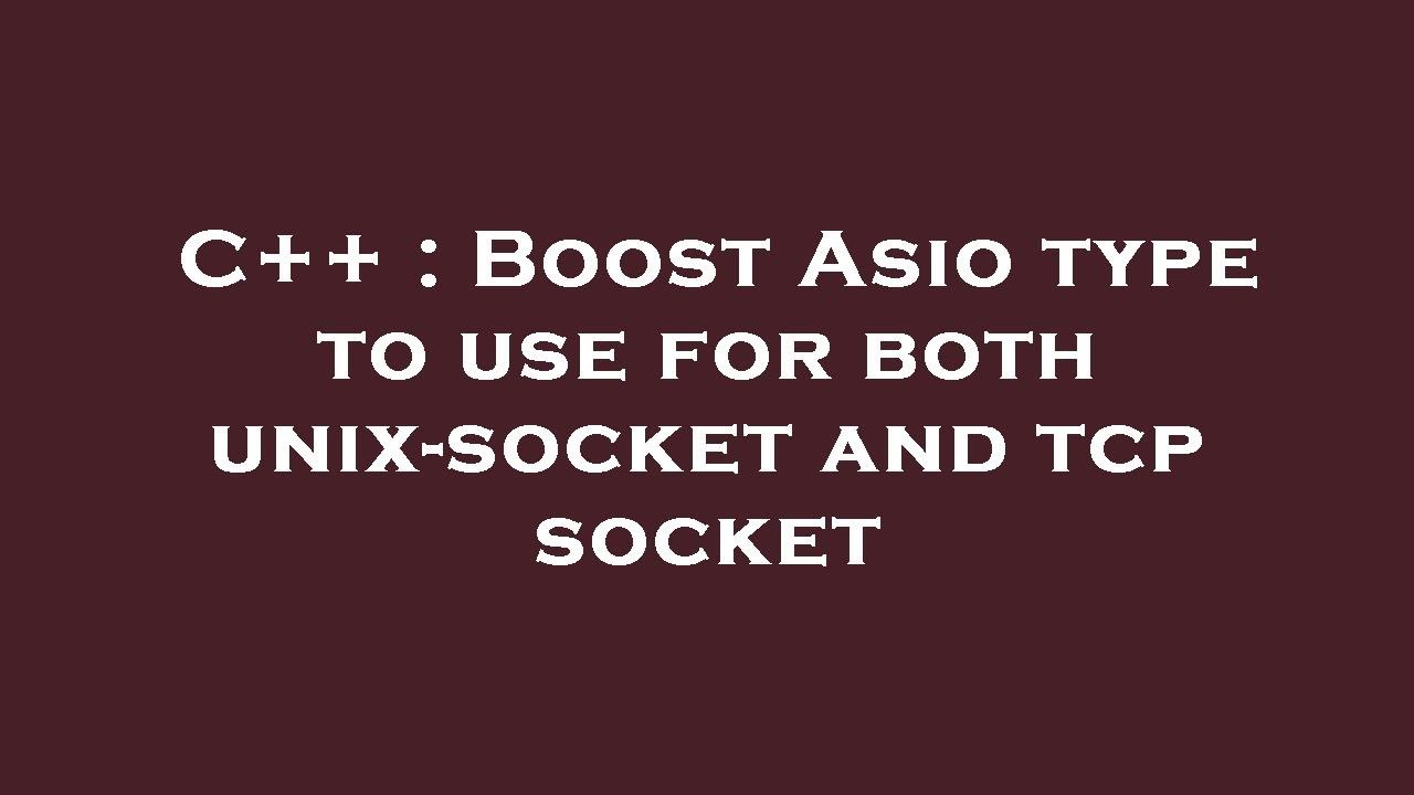 Boost Asio Socket Server Example At Pam Calhoun Blog