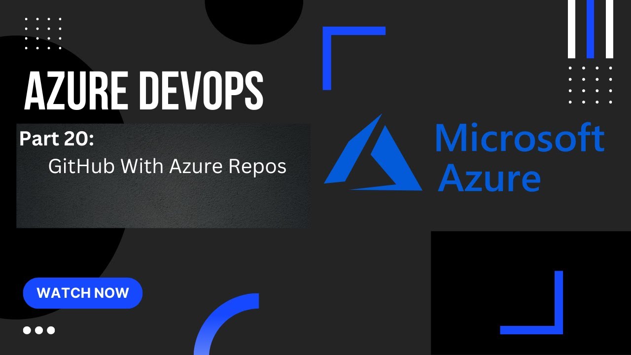 Part 20 Import Github Repository Into Azure Devops Project Github