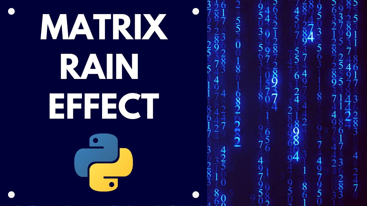 Create The Matrix Rain Effect Pymatrix Rain Module Youtube