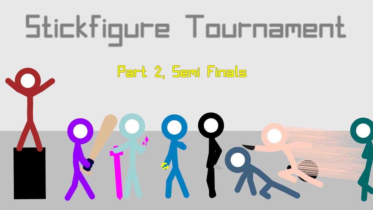 Stickfigure Tournament Part 2 Youtube