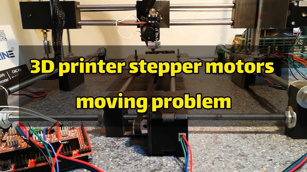 3d Printers Stepper Motors Moving Problem Solved Youtube