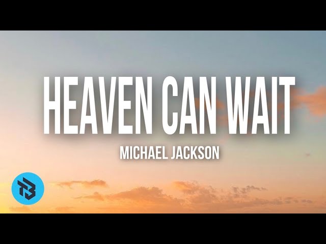 Michael Jackson Heaven Can Wait