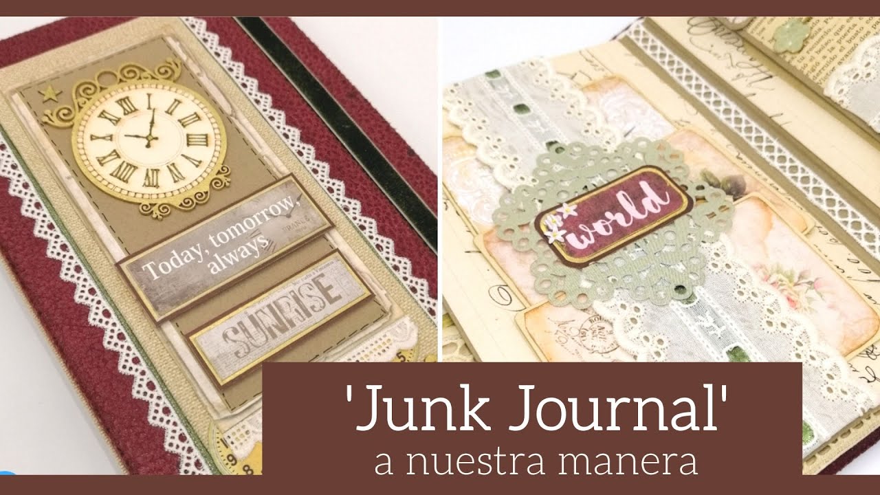 Junk Journal A Nuestra Manera Inspiracion Lluna Nova Scrap Youtube