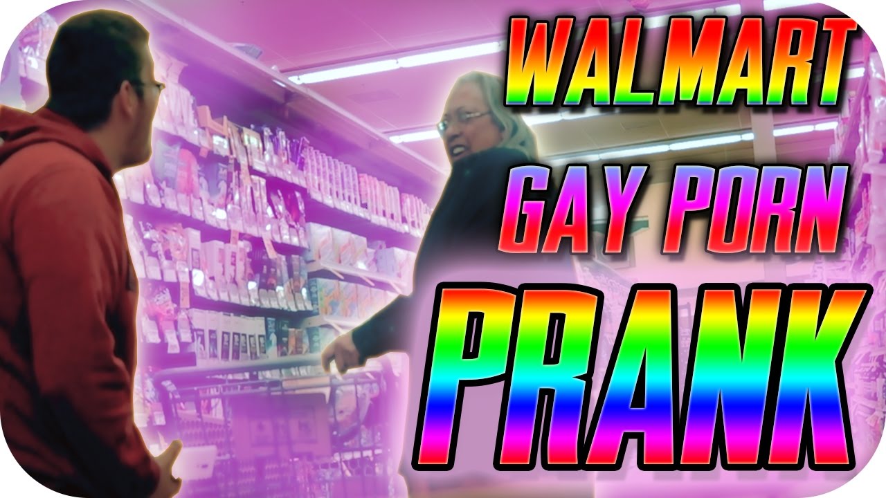 тшеfunny Walmart Gay Porn Prank Youtube